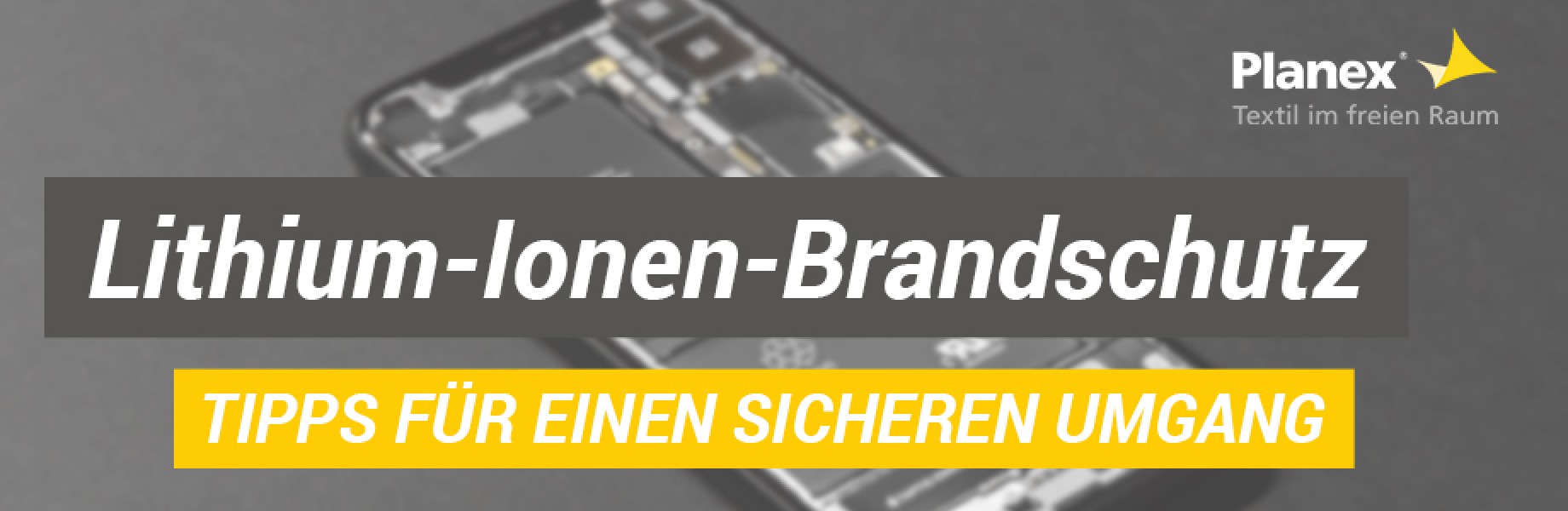 Tipps für den sicheren Umgang mit Lithium-Ionen-Akkus